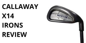 Callaway Steelhead X14 Irons Review: How are they in 2025?