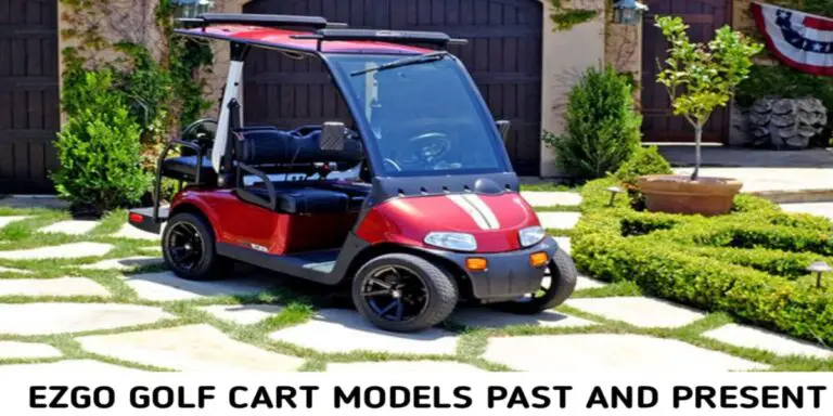 EZGO Golf Cart Models By Year (1975 -2025)