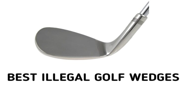 8 Illegal Spin Golf Wedges: Non Conforming Clubs List 2024