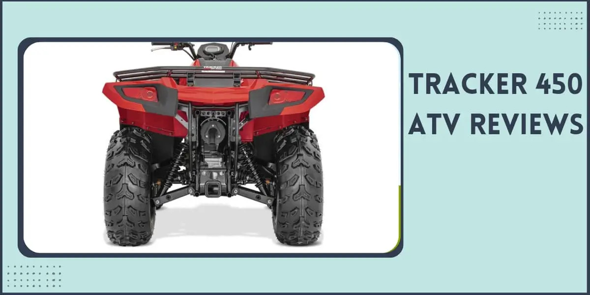 Tracker 450 ATV Reviews 2023 | Top Speed, Price, Comparison